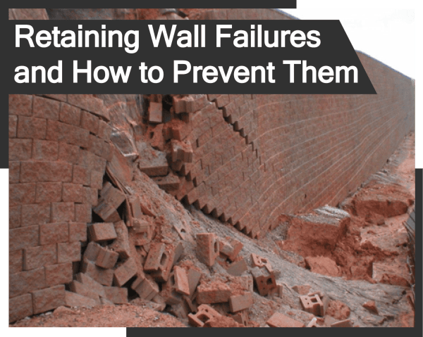 Retaining Wall Failures and How to Prevent Them - NoonPi